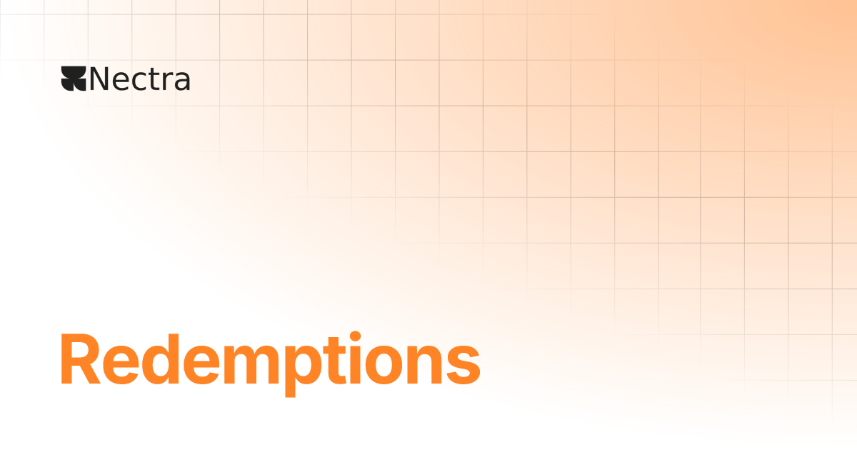 Redemptions | Nectra Documentation
